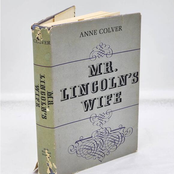 Holt, Rinehart and Winston | Accents | Mr Lincolns Wife By Anne Colver ...